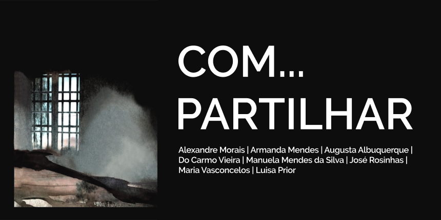 “COM…PARTILHAR” em exposição no atmosfera m Porto - AMM
